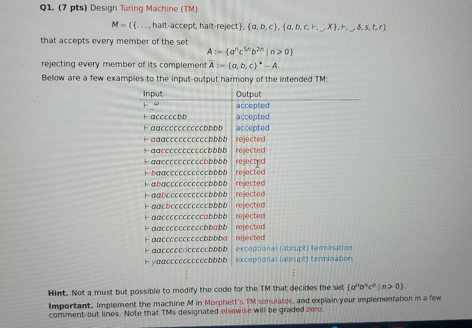 Solved Q1. (7 pts) Design Turing Machine (TM) M=({…, | Chegg.com