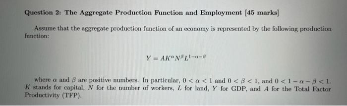Solved Question 2 The Aggregate Production Function And