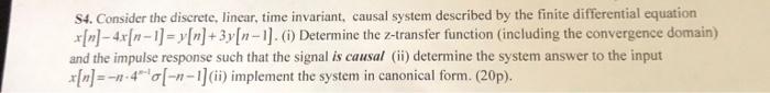 Solved S4. Consider the discrete, linear, time invariant, | Chegg.com