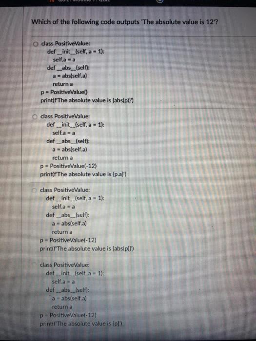Solved Which of the following code outputs 'The absolute | Chegg.com