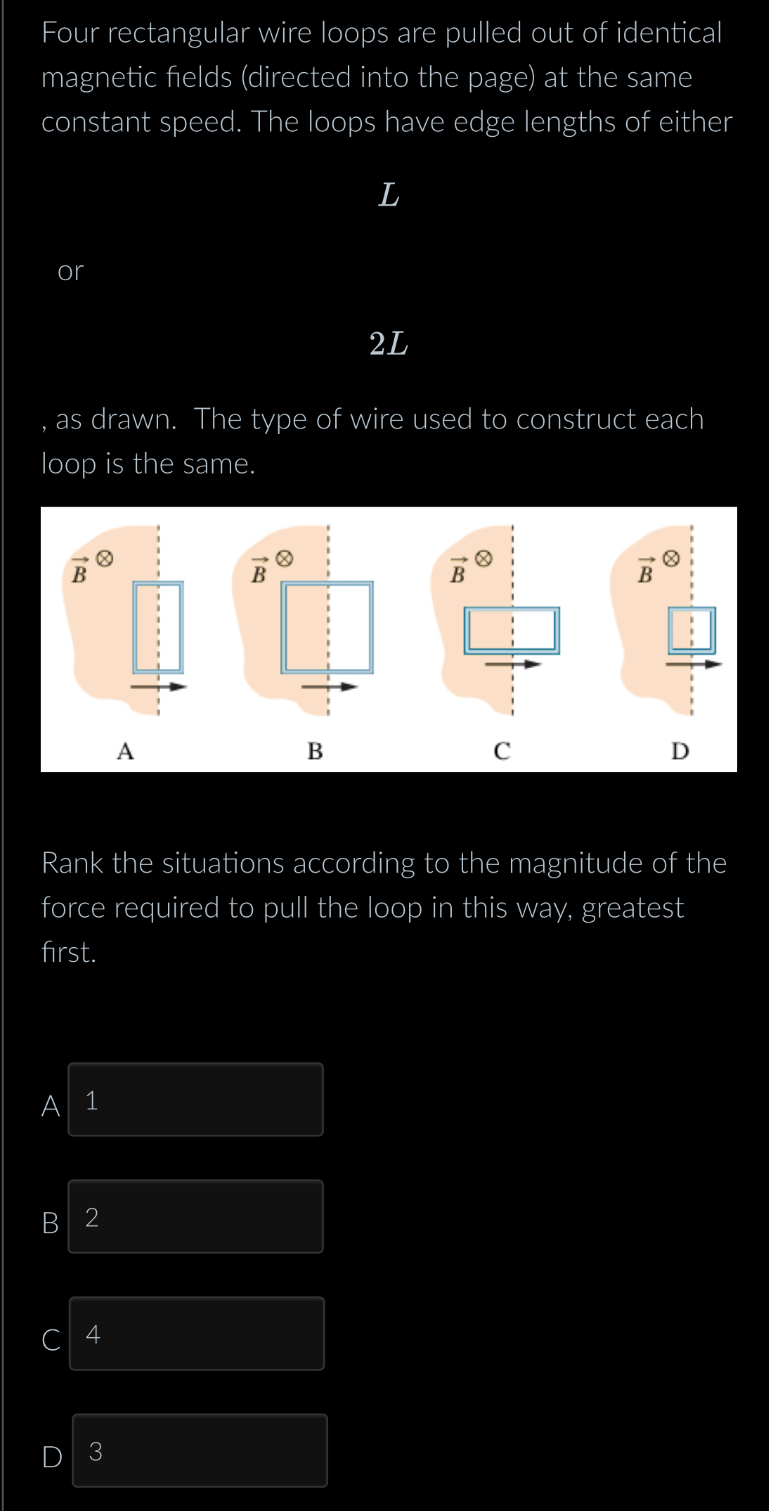 Solved Four rectangular wire loops are pulled out of | Chegg.com