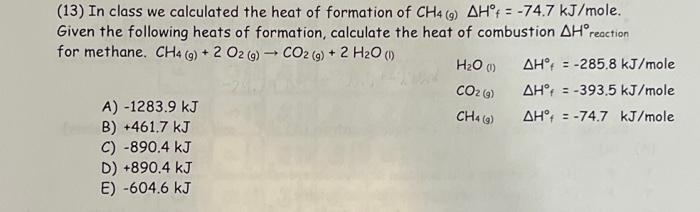 Solved (13) In class we calculated the heat of formation of | Chegg.com