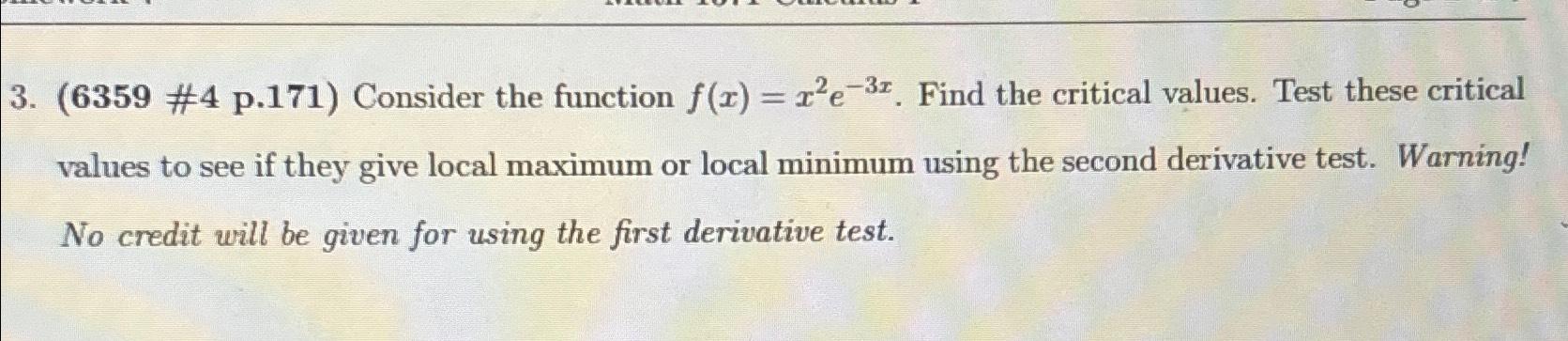 Solved (6359 ﻿#4 ﻿p.171) ﻿Consider the function f(x)=x2e-3x. | Chegg.com