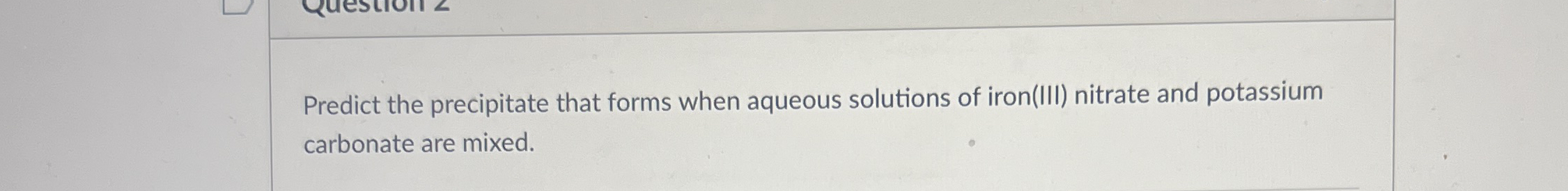 Solved Predict the precipitate that forms when aqueous | Chegg.com