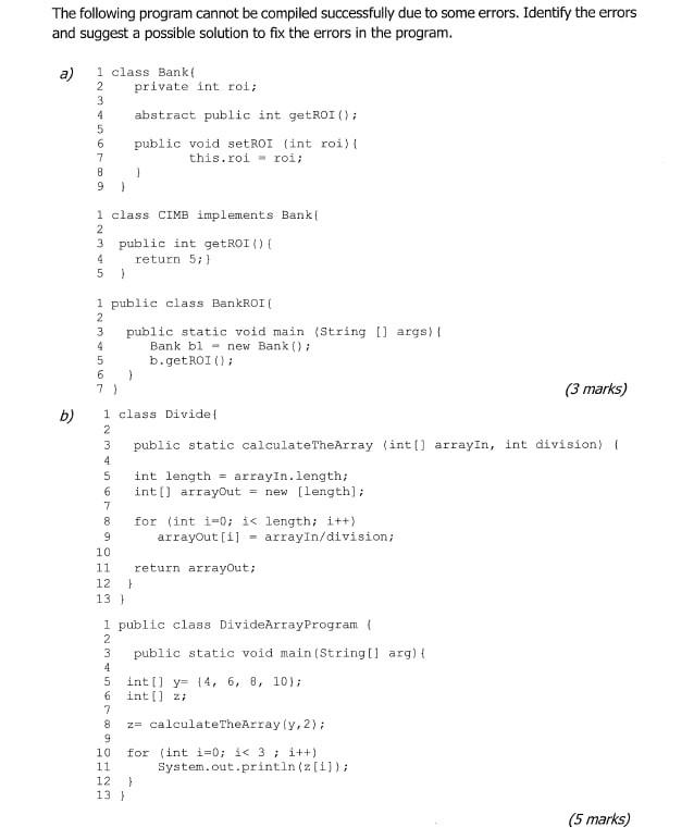 Solved The following program cannot be compiled successfully | Chegg.com