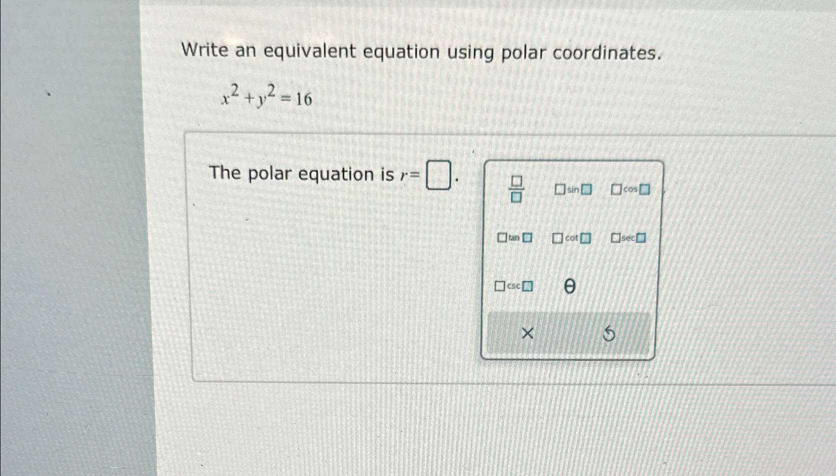 Solved Write an equivalent equation using polar | Chegg.com