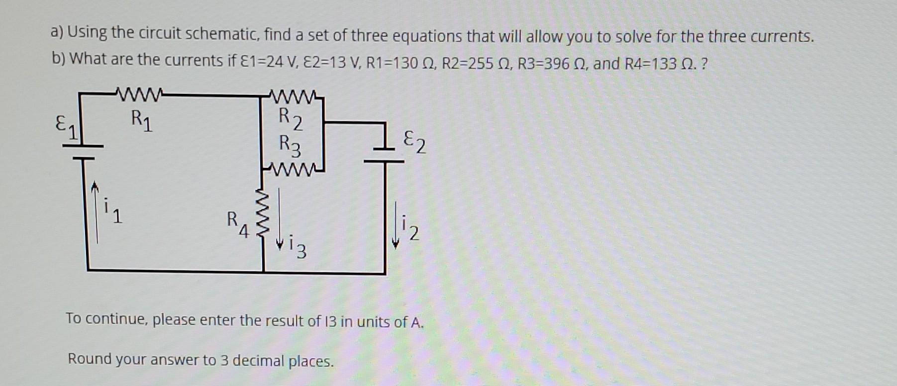 Solved a) Using the circuit schematic, find a set of three | Chegg.com