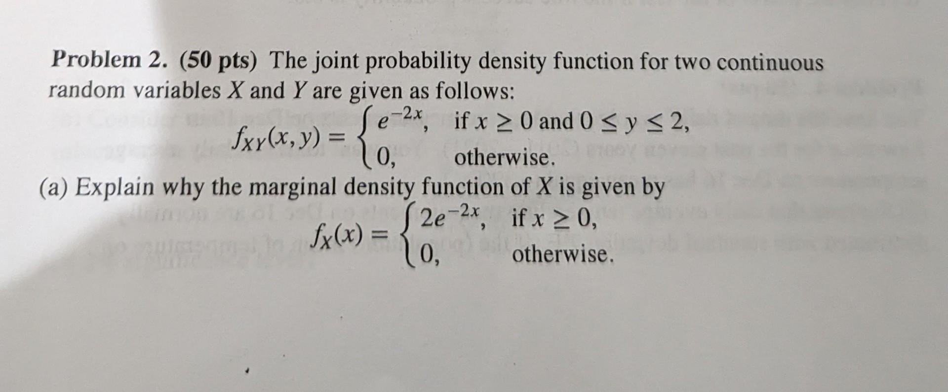 Solved Problem 2. (50 pts) The joint probability density | Chegg.com