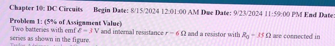 Two batteries with emf ε=3V ﻿and internal resistance | Chegg.com