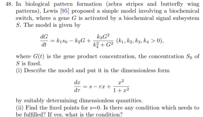 Solved 48. In biological pattern formation (zebra stripes | Chegg.com