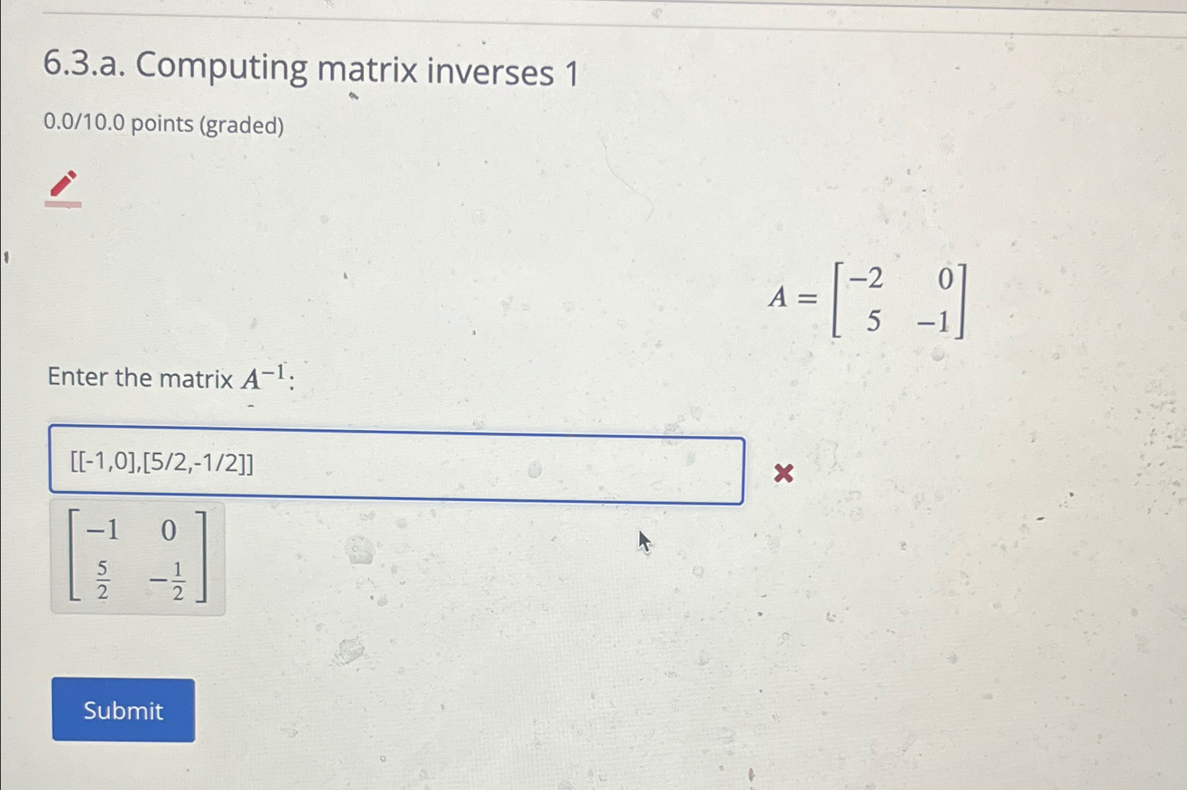 Solved 63a ﻿computing Matrix Inverses 100100 ﻿points