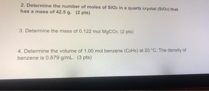 Solved 2. Determine the number of moles of SiO2 in a quartz | Chegg.com