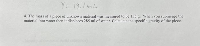Solved 4. The mass of a piece of unknown material was | Chegg.com