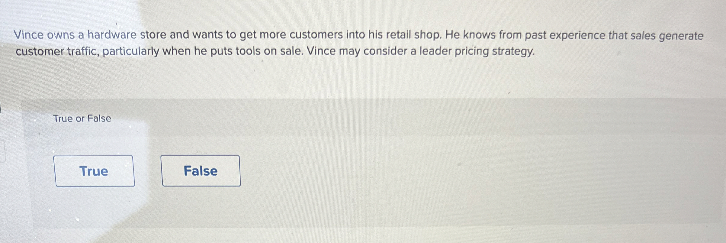 Solved Vince owns a hardware store and wants to get more | Chegg.com