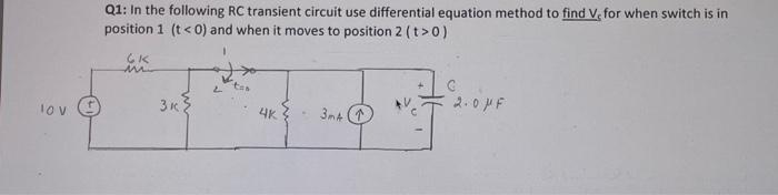 Q1: In the following RC transient circuit use | Chegg.com