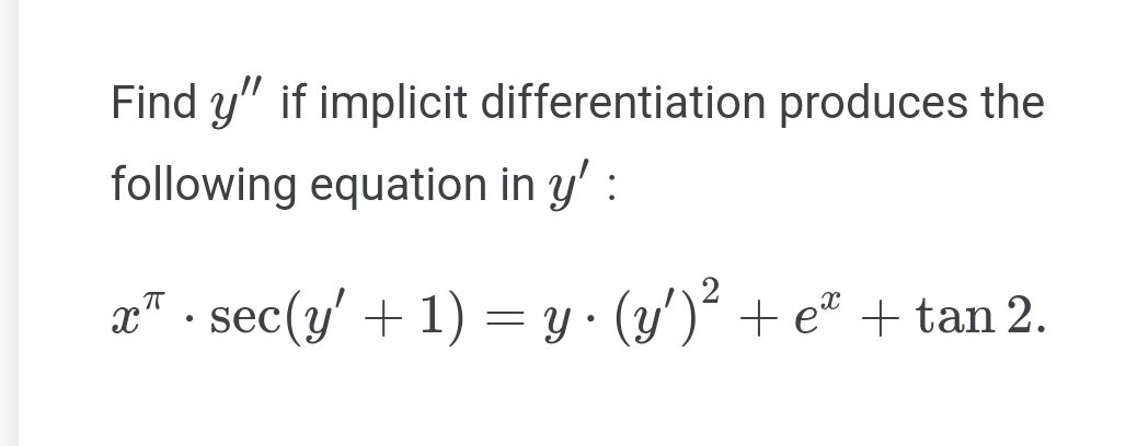 Solved Find y'' ﻿if implicit differentiation produces | Chegg.com