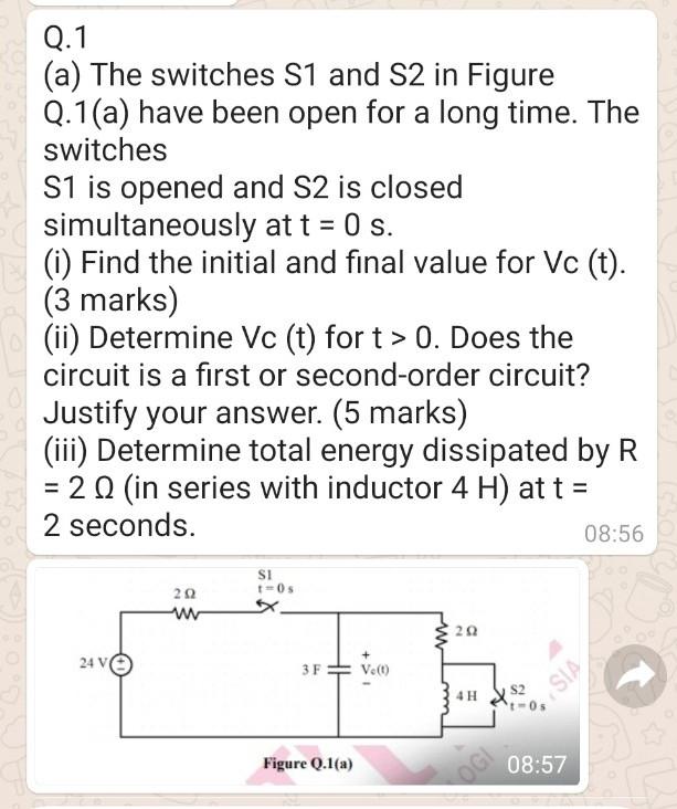 Solved Q.1 (a) The switches S1 and S2 in Figure Q.1(a) have | Chegg.com