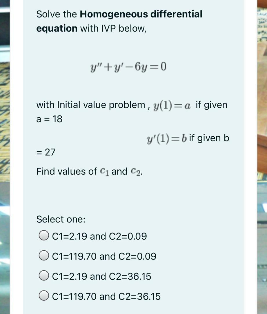 Solved Solve the Homogeneous differential equation with IVP | Chegg.com