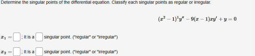 Determine the singular points of the differential | Chegg.com