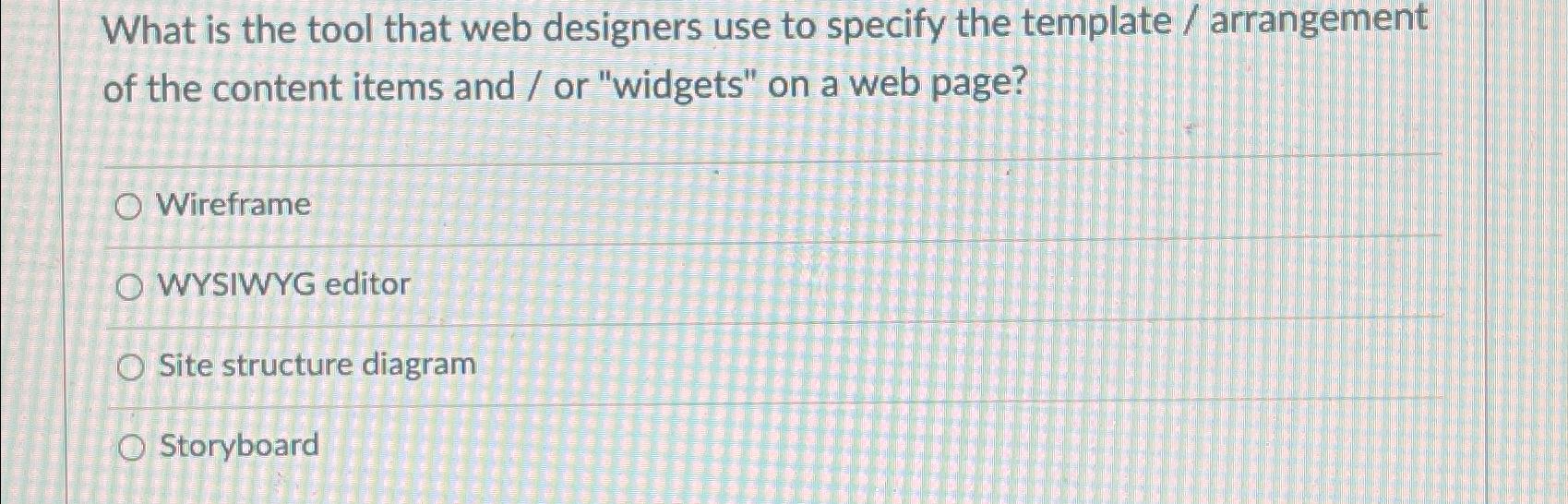 Solved What is the tool that web designers use to specify | Chegg.com