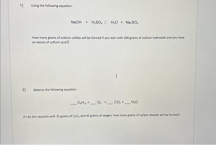Solved 2) Using the following equation: NaOH + H₂SO, O H₂O + | Chegg.com