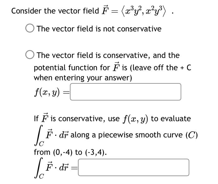 Solved der the vector field F= x3y2,x2y3 . The vector field | Chegg.com
