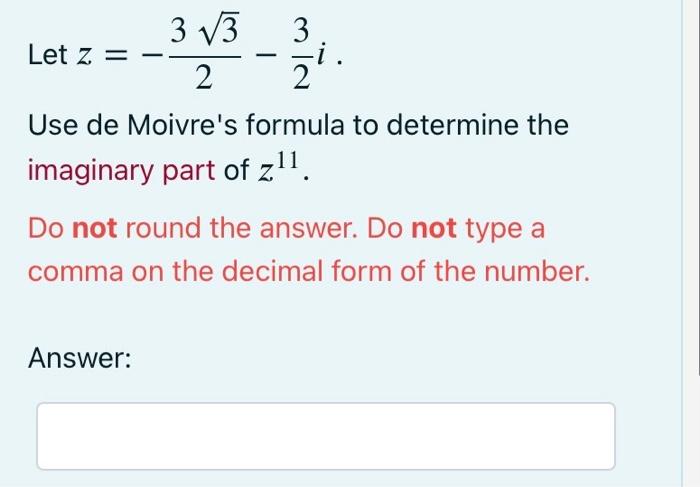 Solved 33 3 2 2 Use de Moivre's formula to determine the | Chegg.com