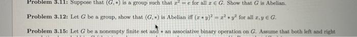 Solved Problem 3.11: Suppose that (G,∗) is a group such that | Chegg.com