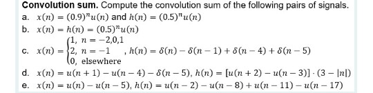 Convolution sum. Compute the convolution sum of the | Chegg.com