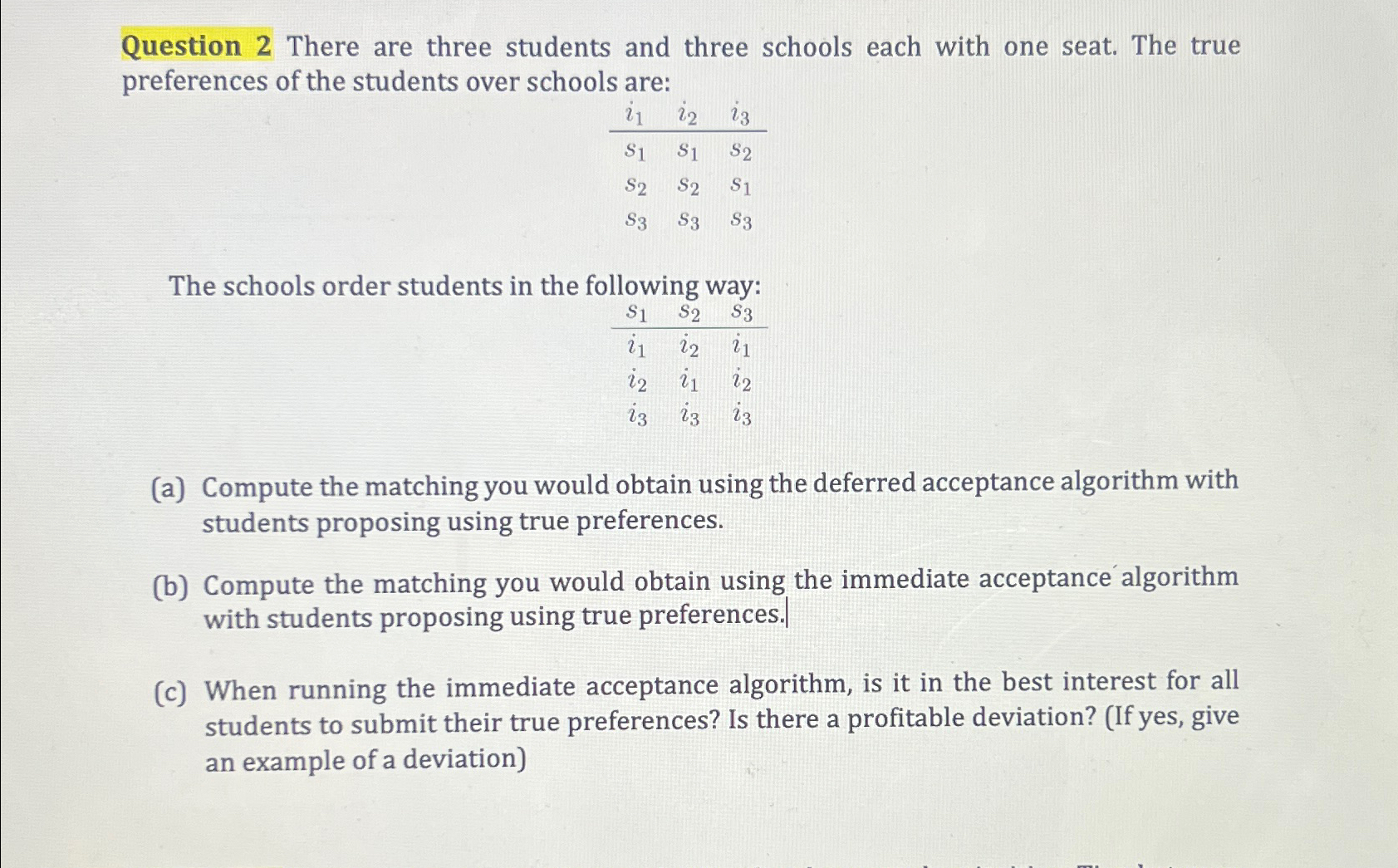 Solved Question 2 ﻿There are three students and three | Chegg.com