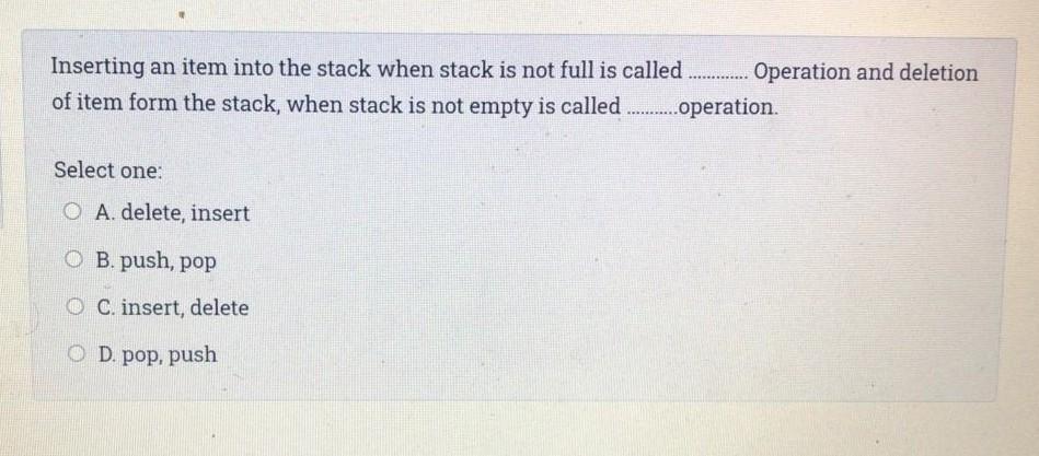 Solved Inserting an item into the stack when stack is not | Chegg.com