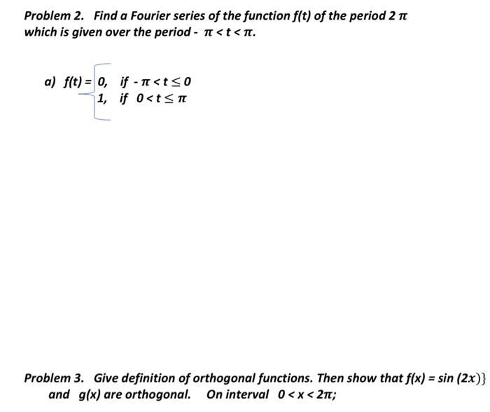 Solved Problem 2. Find a Fourier series of the function \\( | Chegg.com