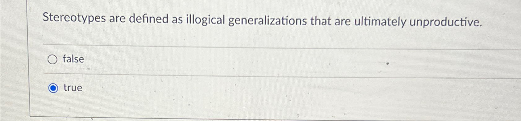 Solved Stereotypes are defined as illogical generalizations | Chegg.com