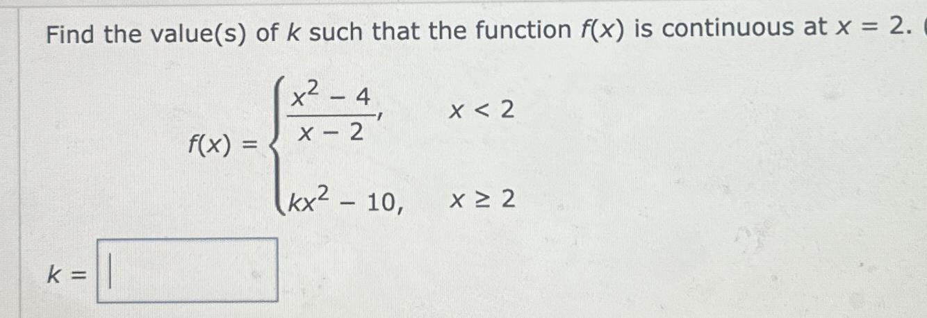 Solved Find the value(s) ﻿of k ﻿such that the function f(x) | Chegg.com