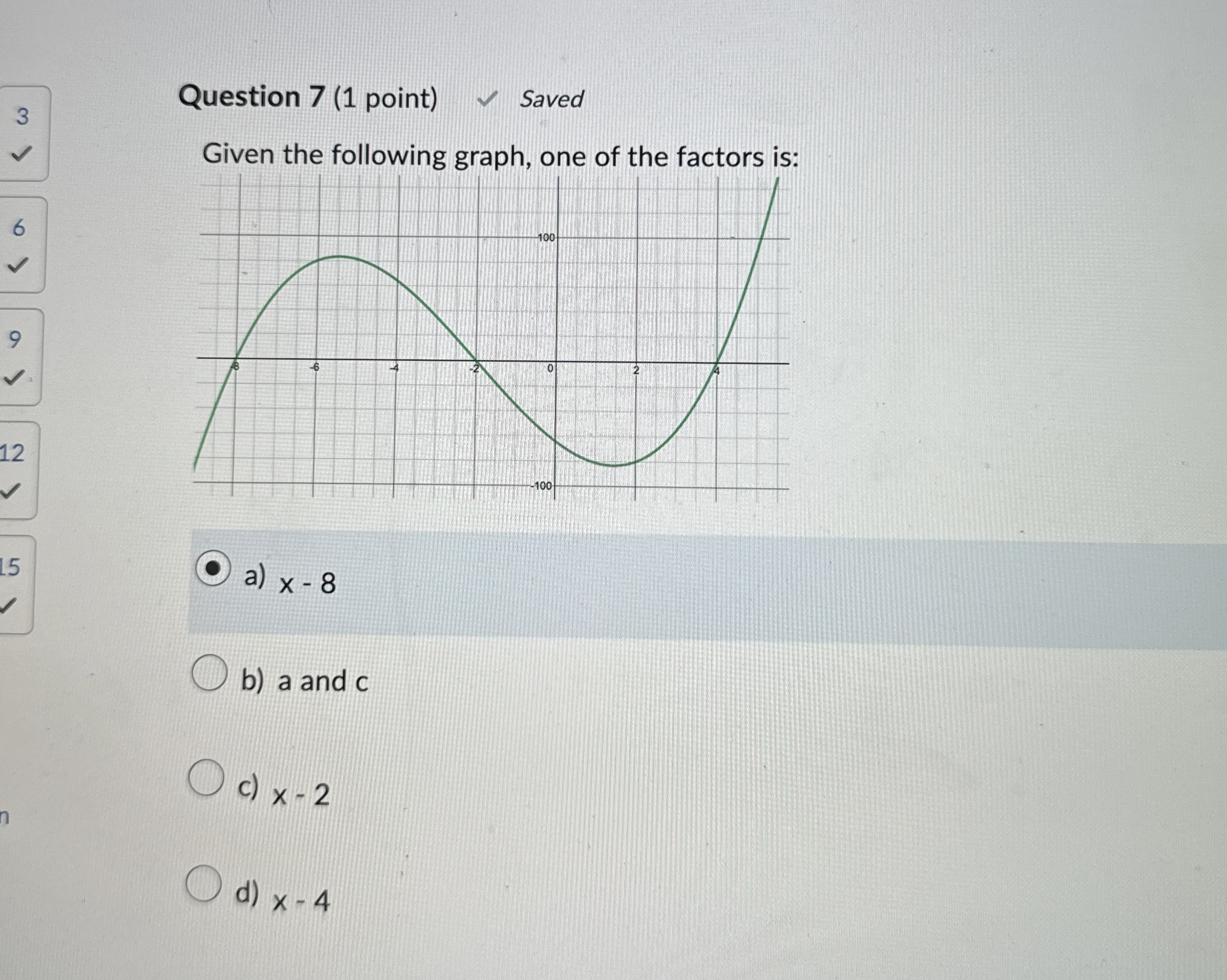 Solved Question 7 (1 ﻿point) ﻿SavedGiven the following | Chegg.com