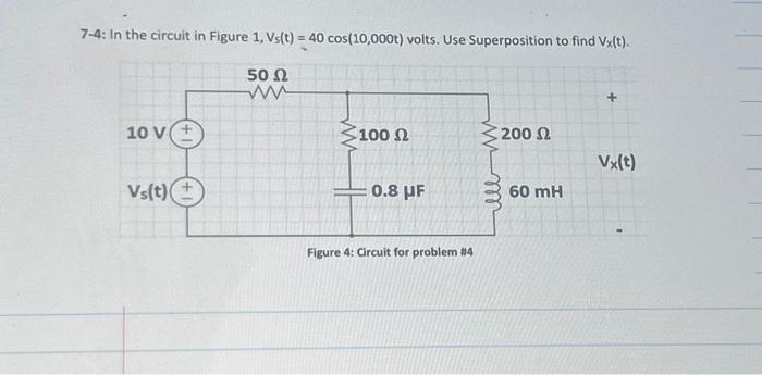 Solved 7-4: In the circuit in Figure 1,V5(t)=40cos(10,000t) | Chegg.com