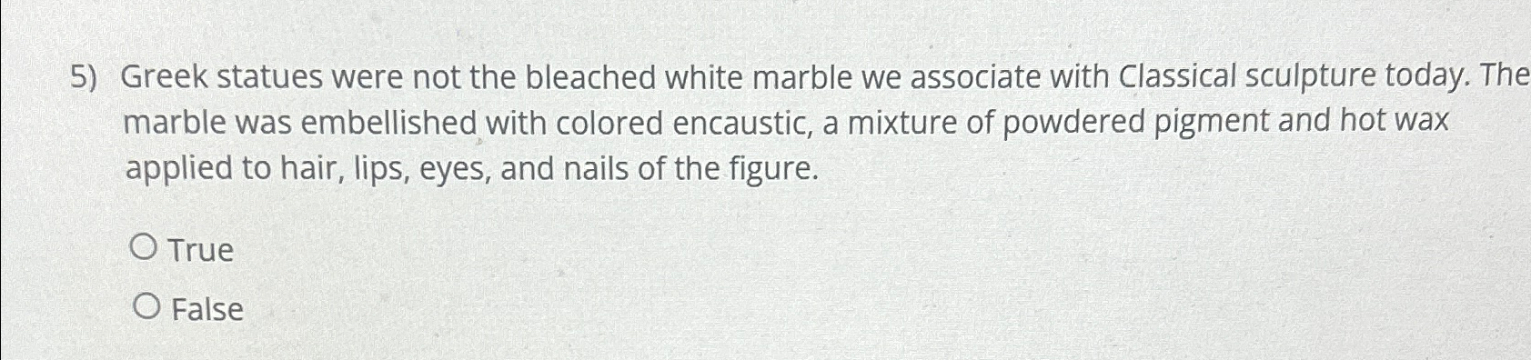 Solved Greek statues were not the bleached white marble we | Chegg.com