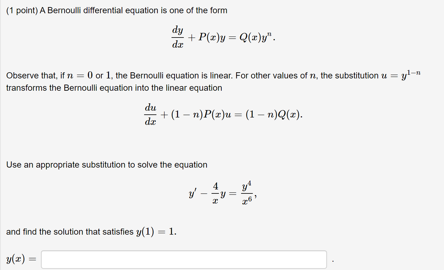 Solved (1 ﻿point) ﻿A Bernoulli differential equation is one | Chegg.com
