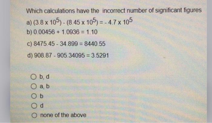 Solved Which calculations have the incorrect number of | Chegg.com