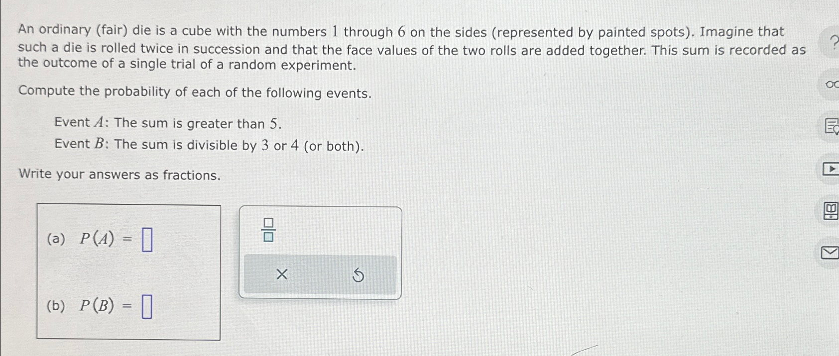 Solved An ordinary (fair) ﻿die is a cube with the numbers 1 | Chegg.com