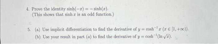 Solved 4. Prove the identity sinh(−x)=−sinh(x). (This shows | Chegg.com