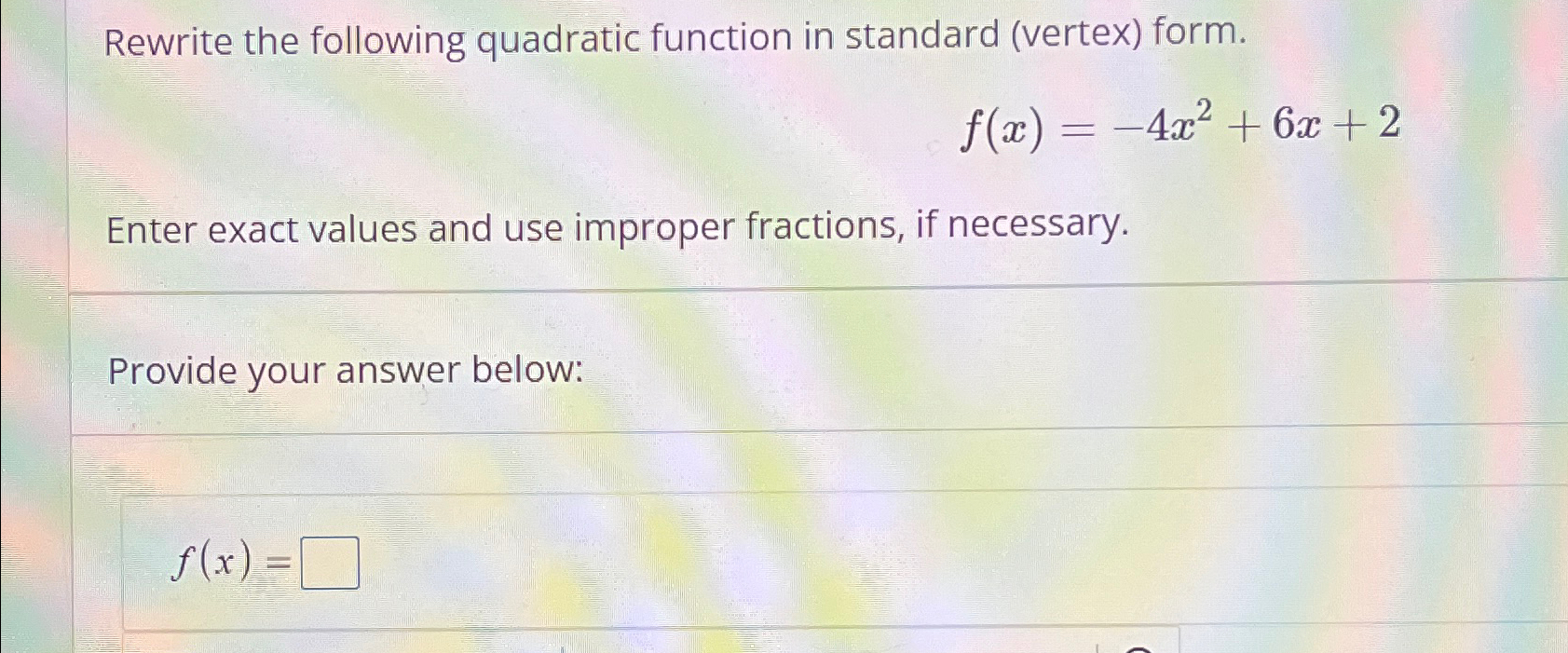 Solved Rewrite the following quadratic function in standard | Chegg.com