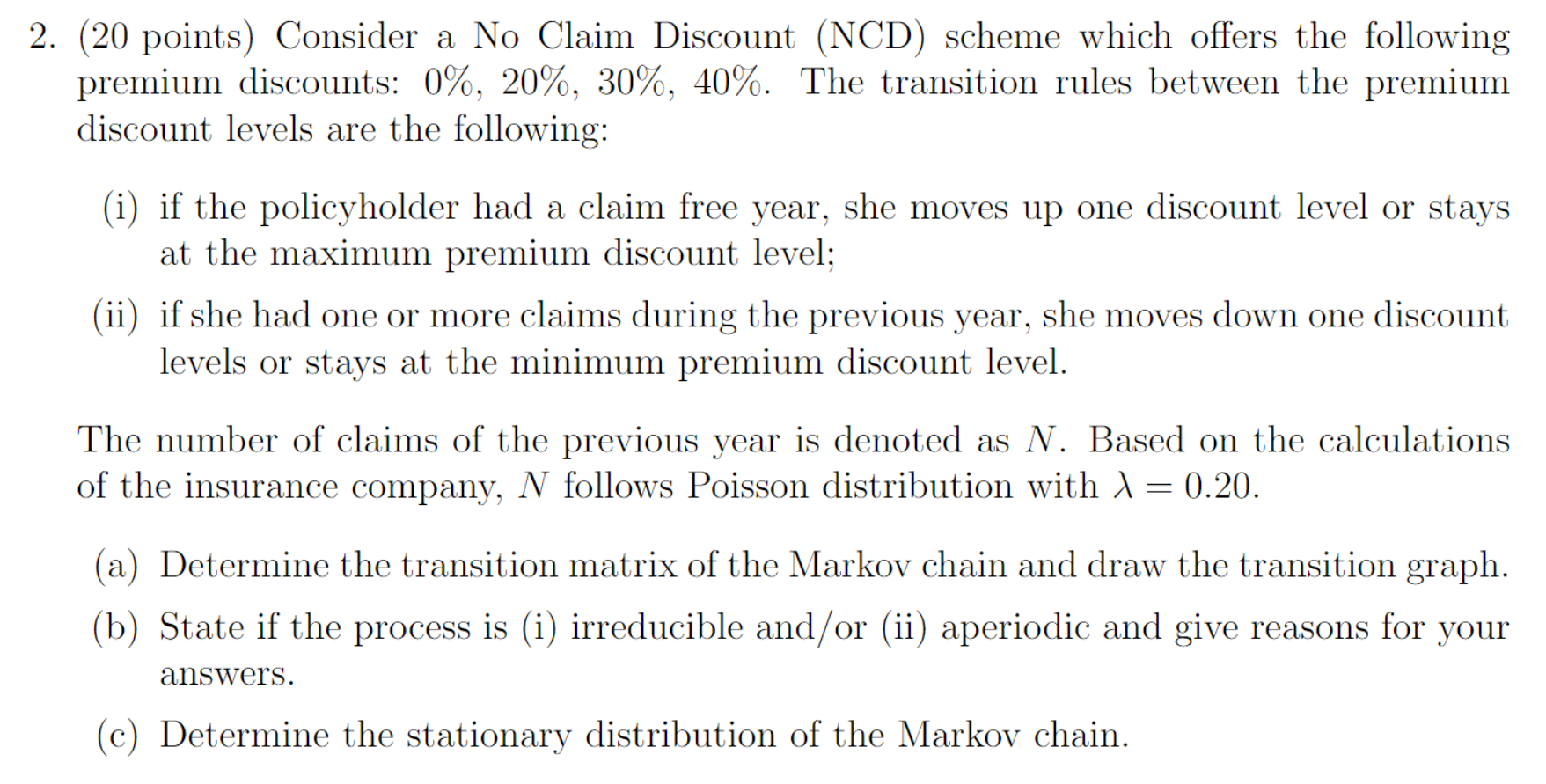 Solved (20 ﻿points) ﻿Consider a No Claim Discount (NCD) | Chegg.com
