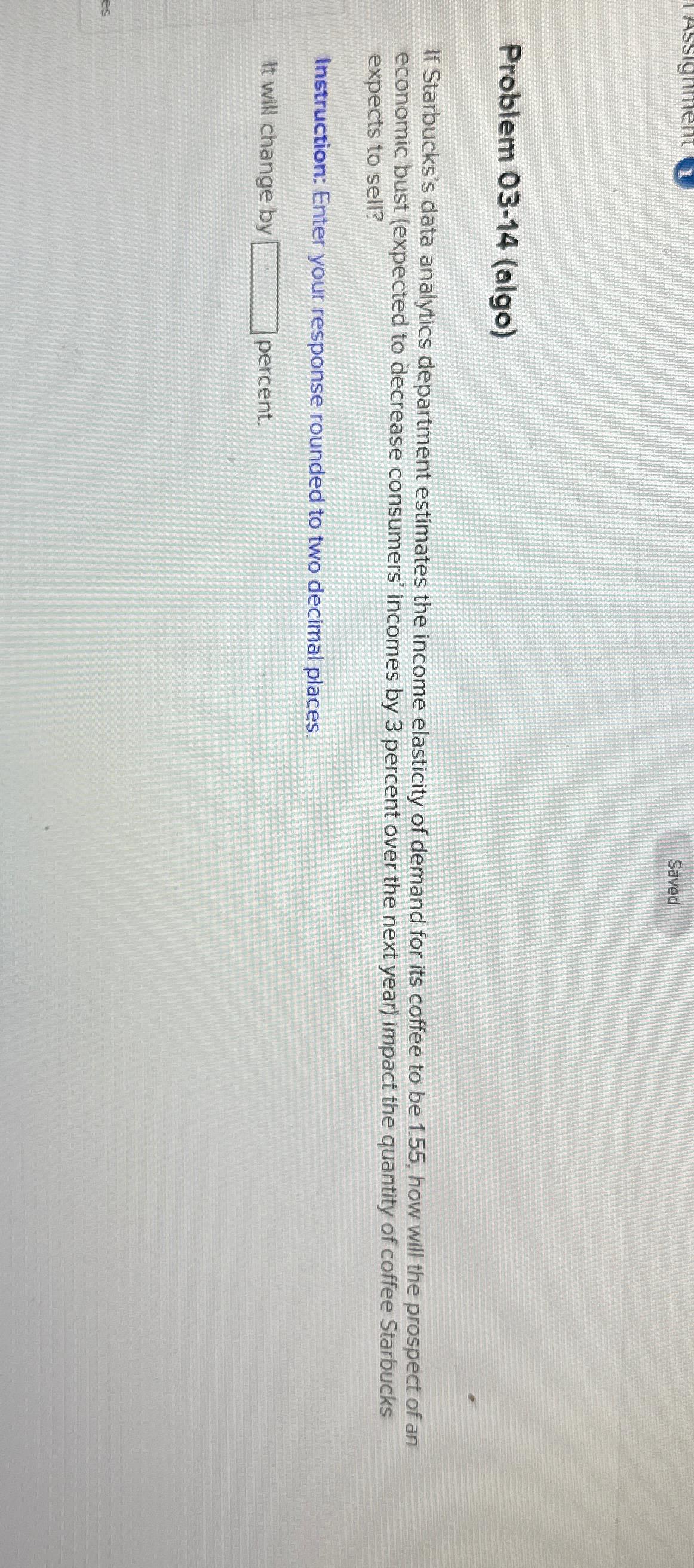 Solved SavedProblem 03-14 (algo)If Starbucks's data | Chegg.com