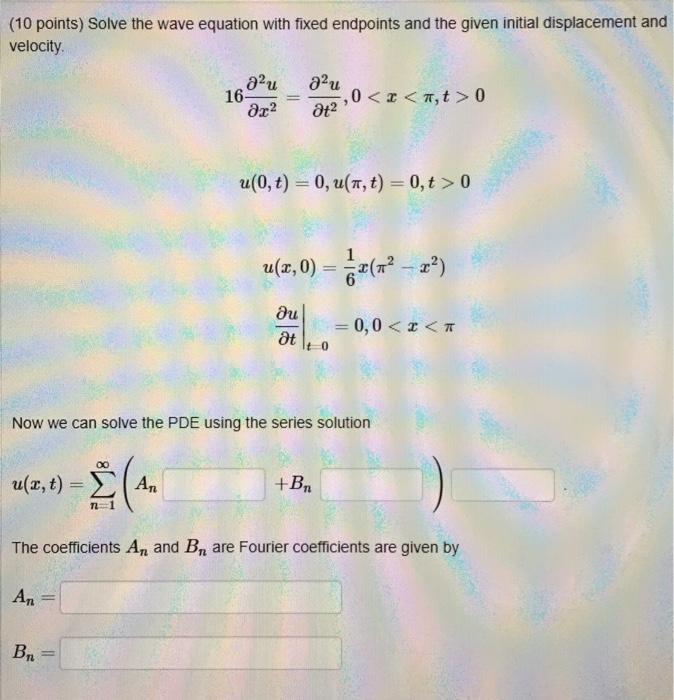 Solved (10 points) Solve the wave equation with fixed | Chegg.com