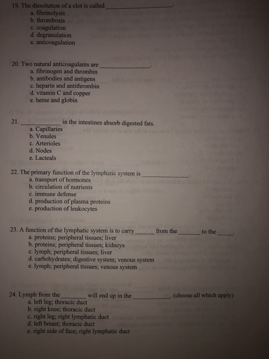 Solved 19. The dissolution of a clot is called a. | Chegg.com