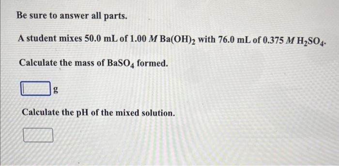 Solved a student mixes 50.0 ml of 1.00 M Ba(OH)2 w/ 76.0ml | Chegg.com