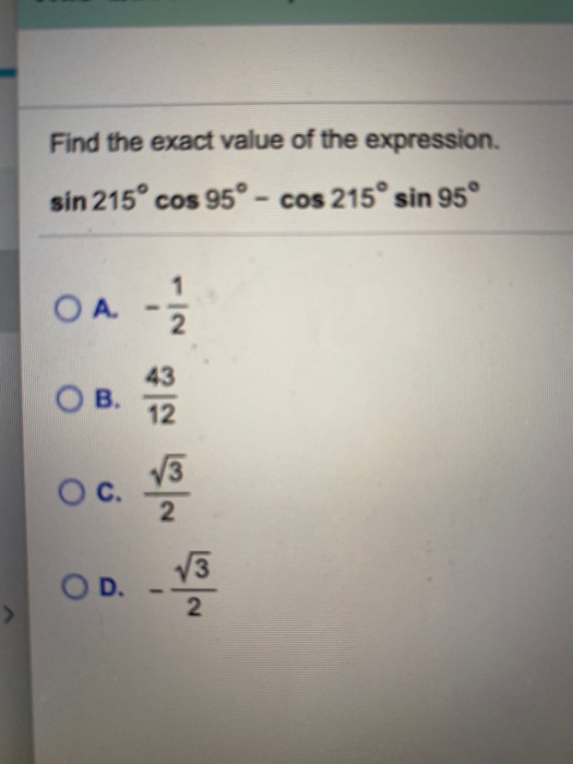 Solved Find the exact value of the expression. sin 215" cos | Chegg.com