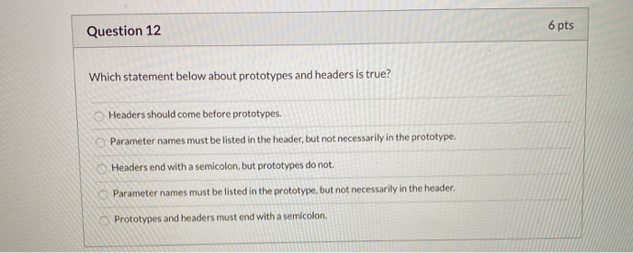 Solved Question 12 6 pts Which statement below about | Chegg.com