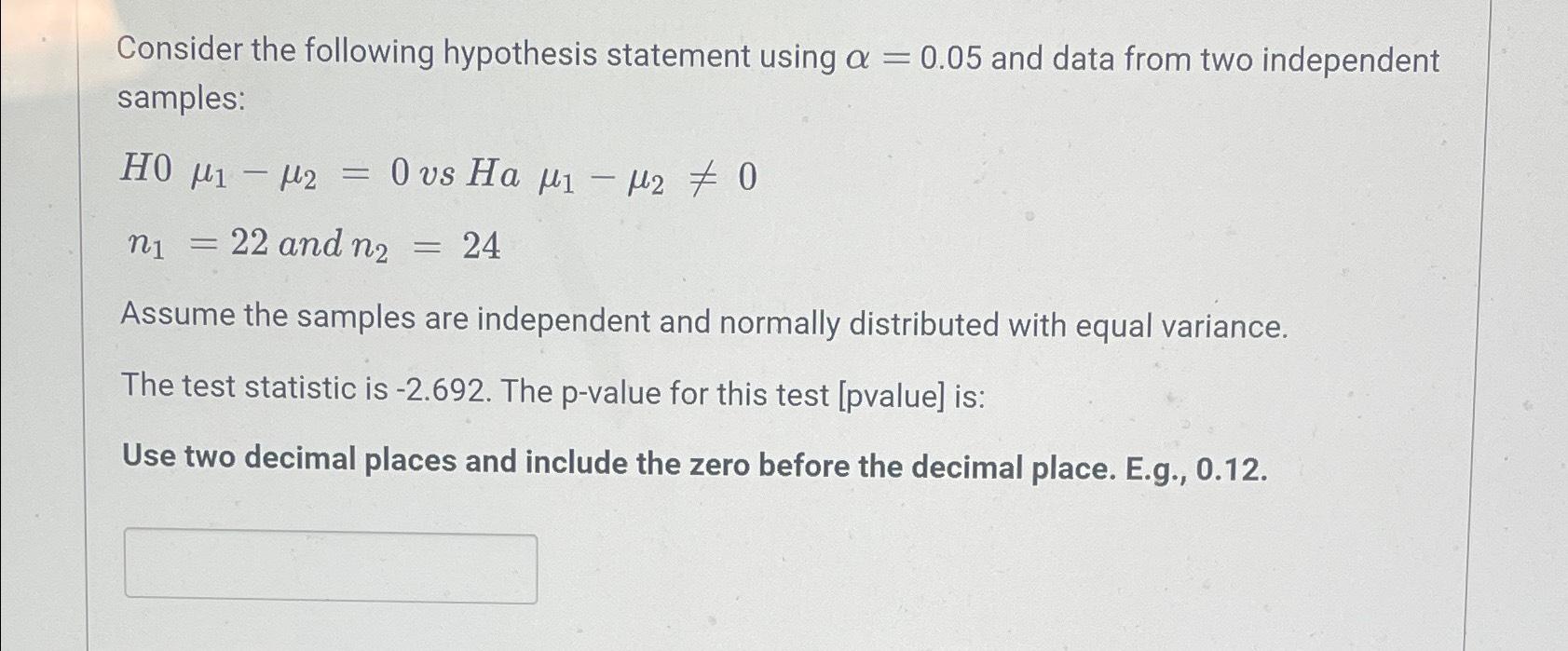 Solved Consider the following hypothesis statement using | Chegg.com